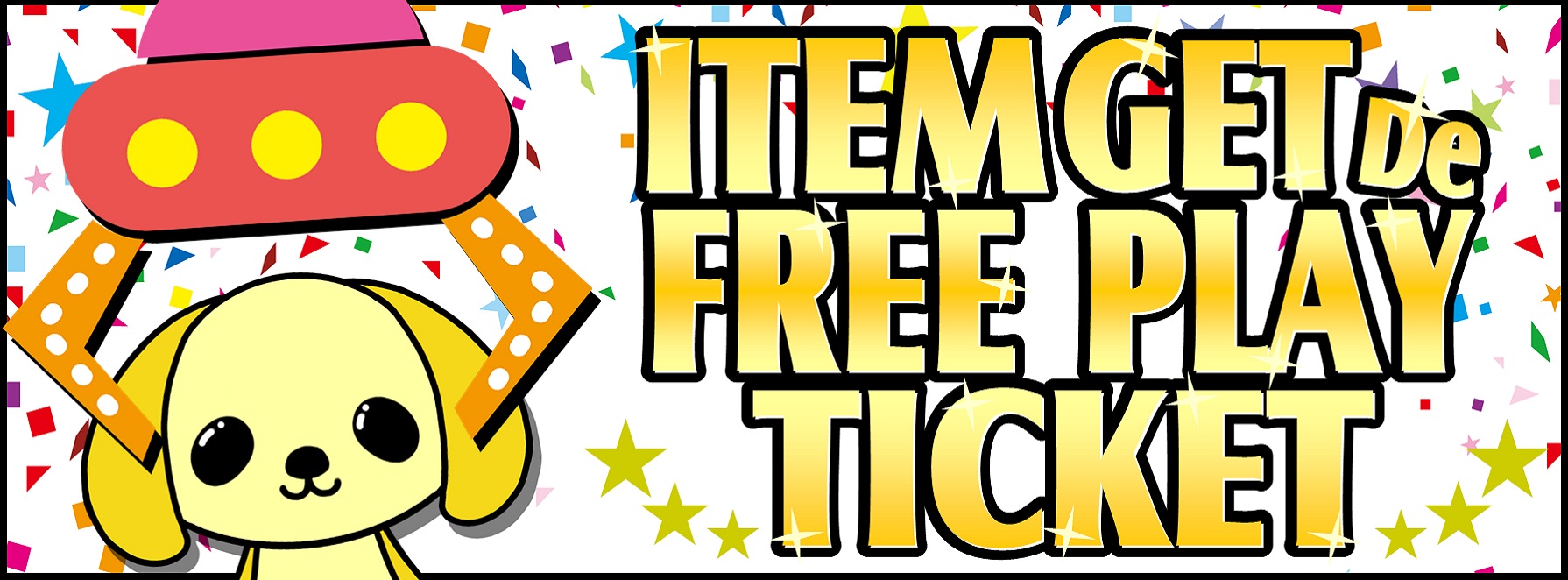 Item GET De Free play ticket